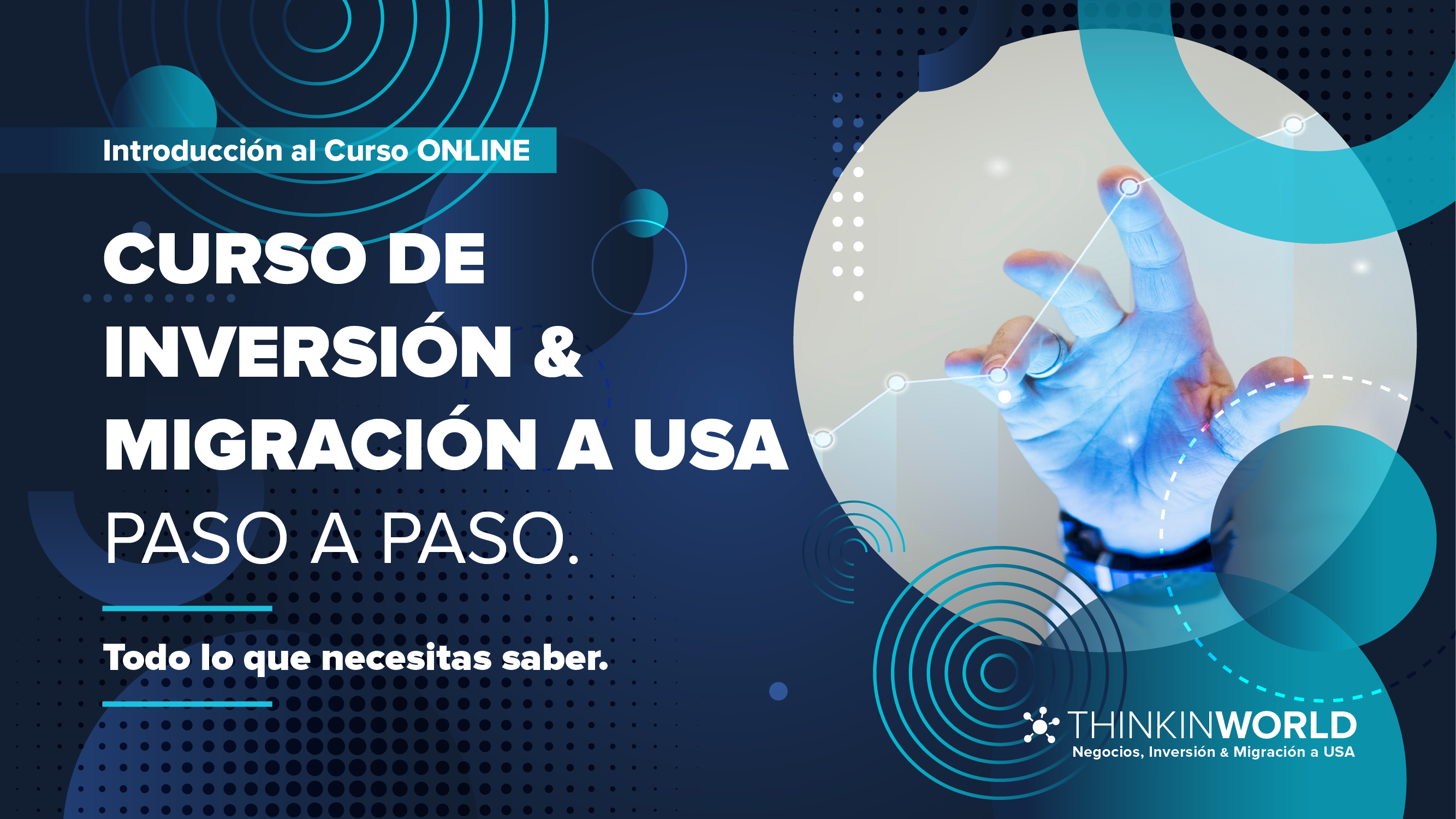 CURSO ONLINE SOBRE INVERSIÓN Y MIGRACIÓN A ESTADOS UNIDOS - Thinkinworld